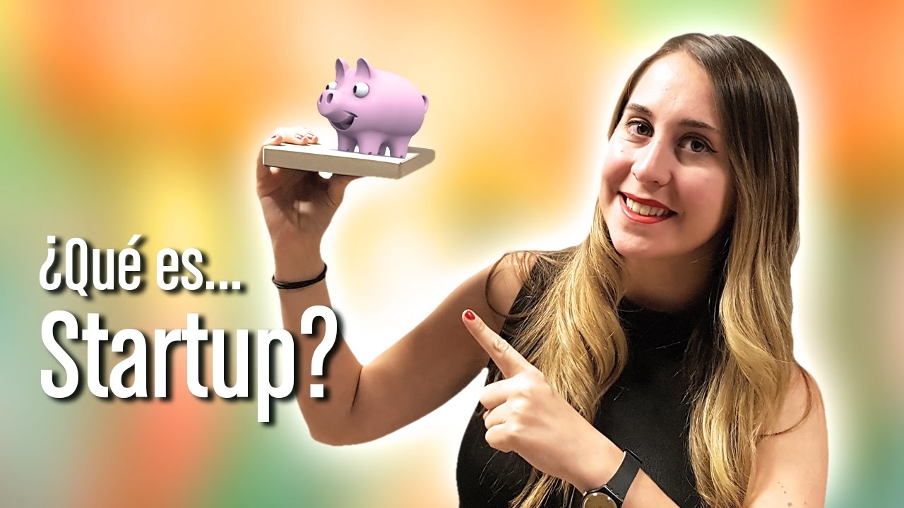 Significado de start up en español: clave para emprendedores ...