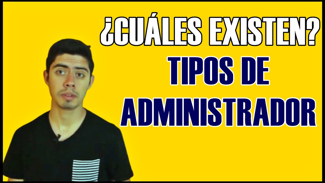 Diferentes Tipos De Administradores: Guía Completa – ZCRR